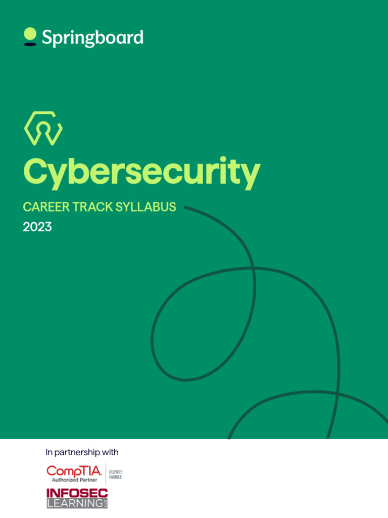 Springboard Cybersecurity Career Track Syllabus 021424 | PDF