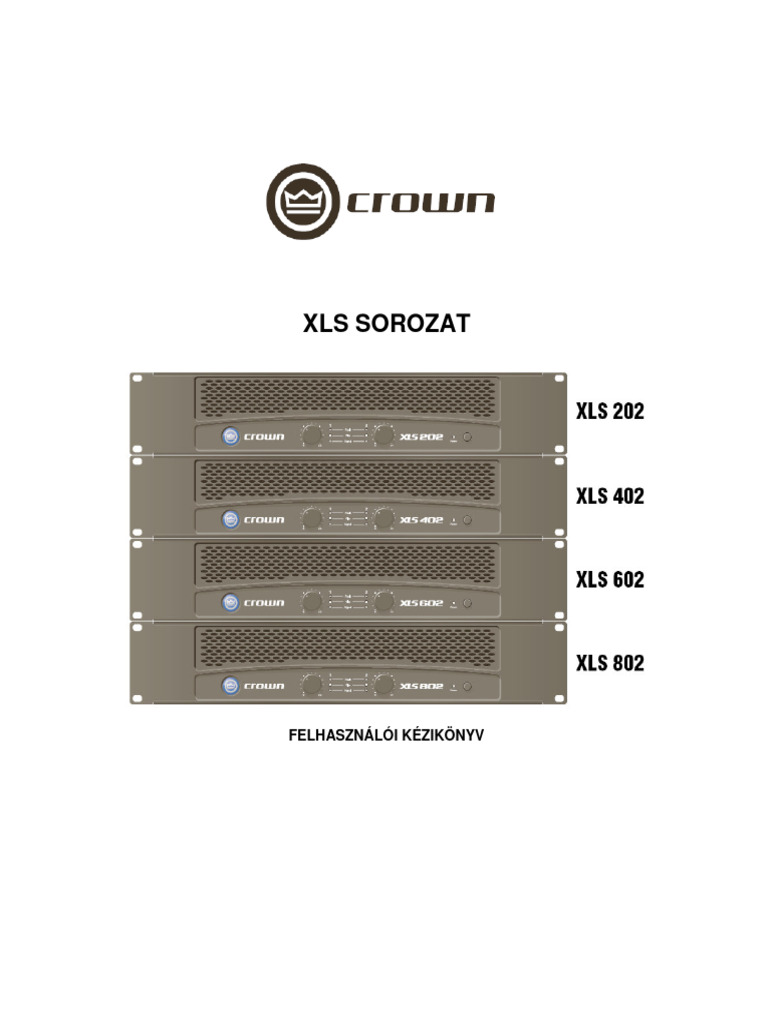 Crown xls202 xls402 xls602 xls802 Usermanual Hun | PDF