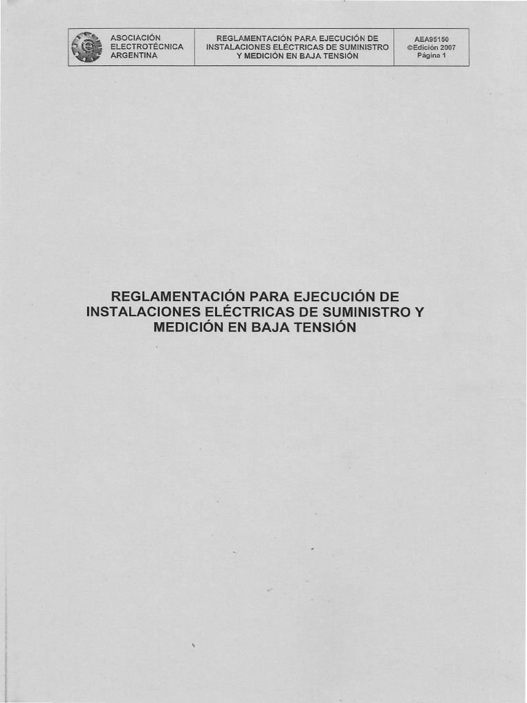AEA 95150 - 2007 - Reglamentación para Ejecución de Instalaciones Eléctricas D | PDF