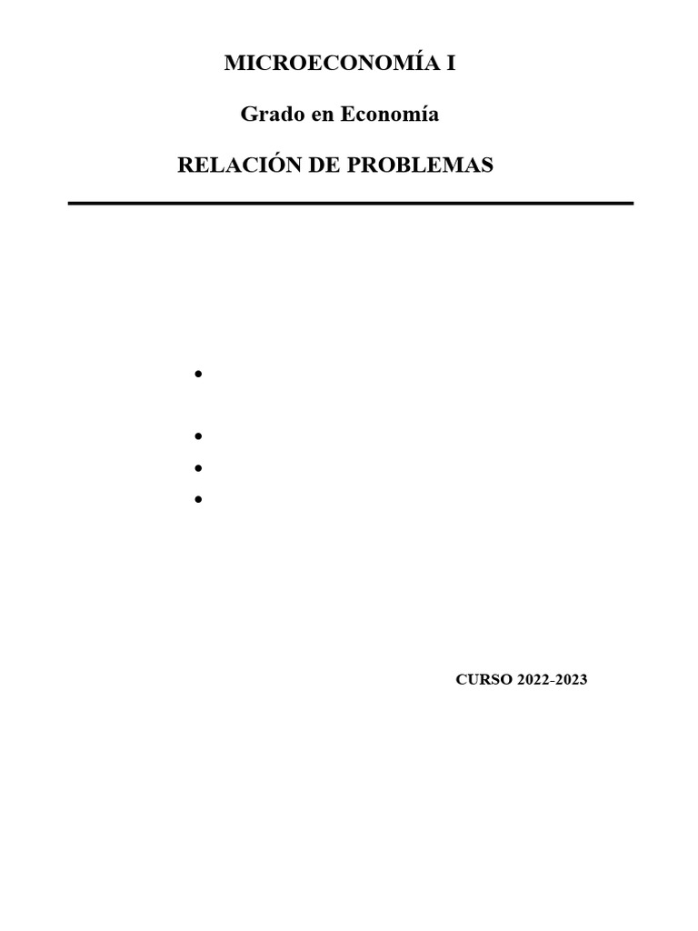 Relación de Problemas MICRO I GECO 2022-2023 (1) | PDF
