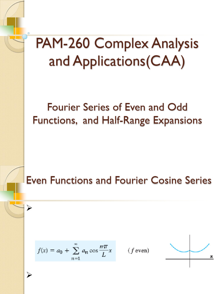 CAA Fourier Series of Even and Odd Functions, and Half-Range Expansions ...