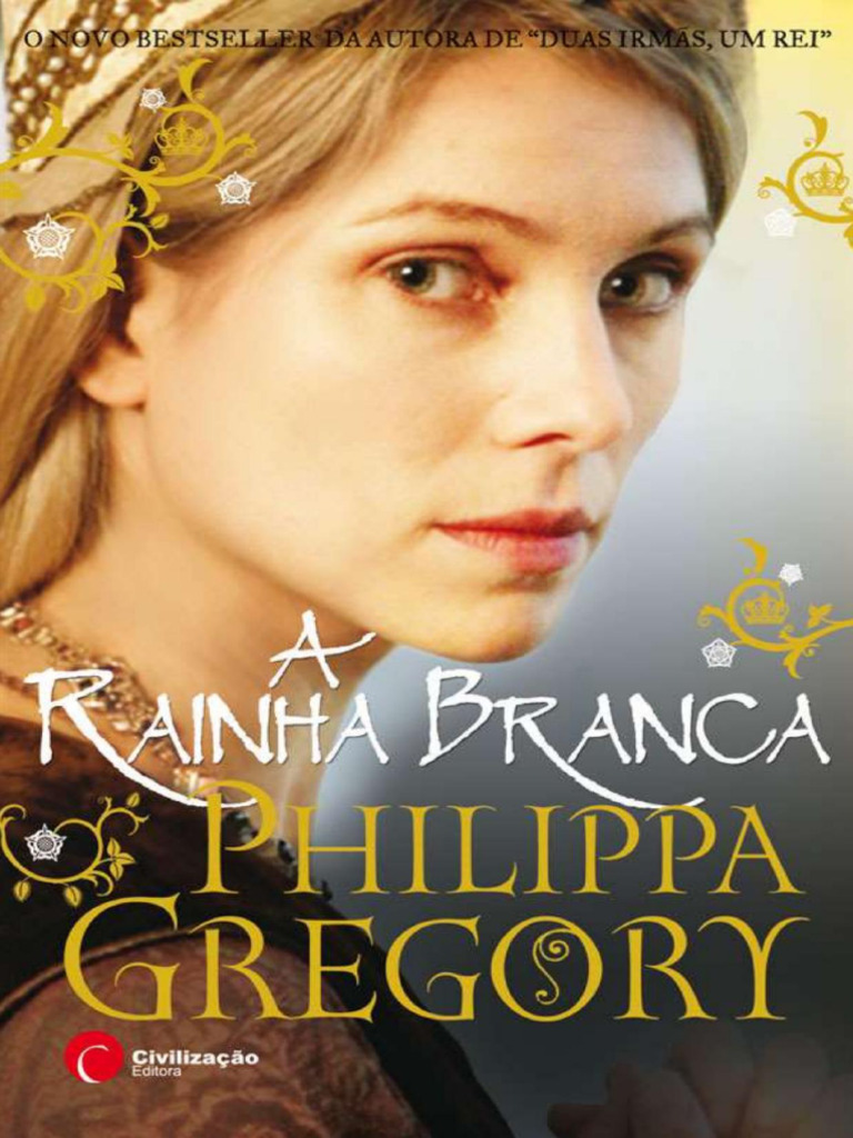 A Rainha Branca - Philippa Gregory | PDF