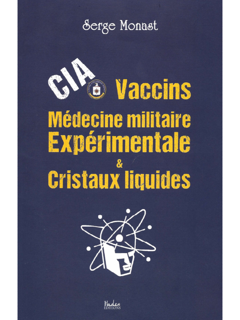 Serge Monast Vaccins Médecine Militaire Expérimentale Et Cristaux | PDF