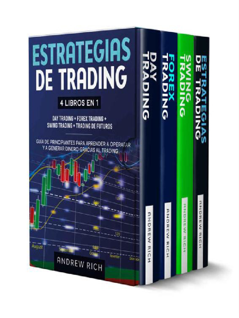 Estrategias de Trading 4 Libros en 1 Day Trading Forex Trading Swing Trading Trading de Futuros ...