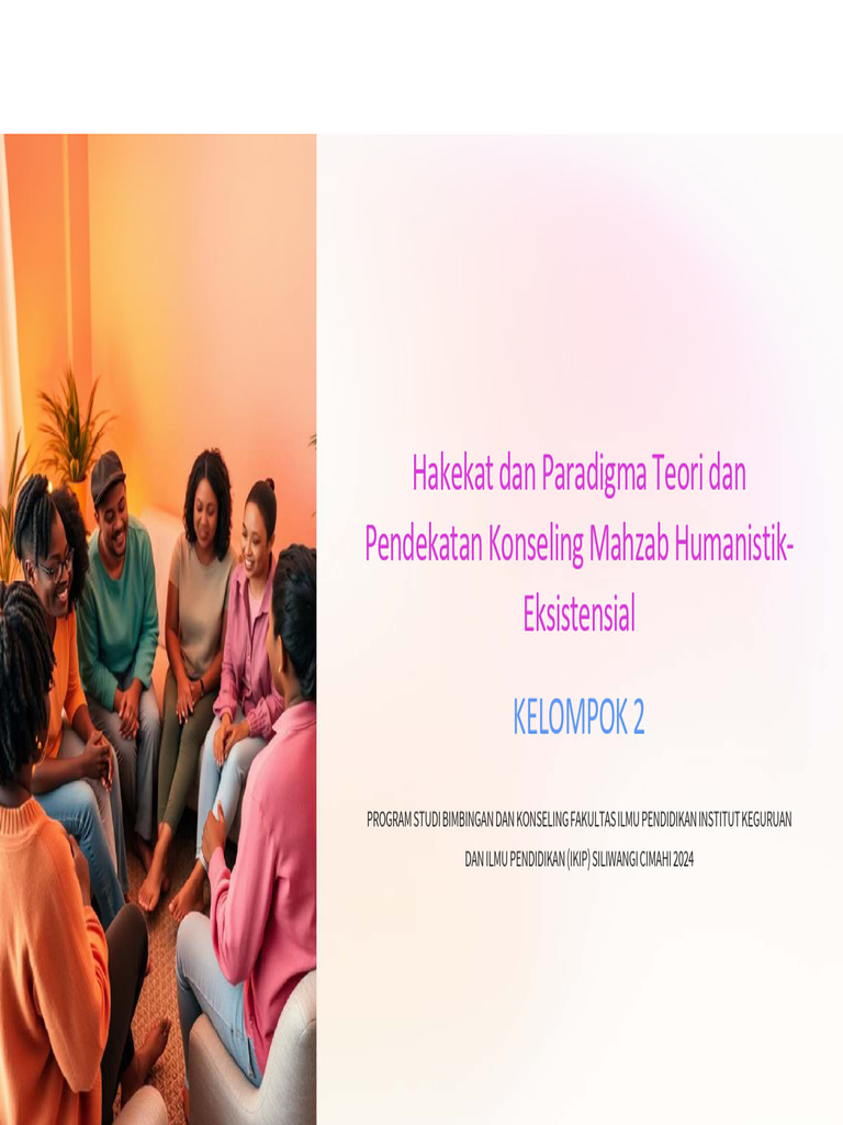 KELOMPOK 2 BK B1 Hakekat Dan Paradigma Teori Dan Pendekatan Konseling Mahzab Humanistik ...