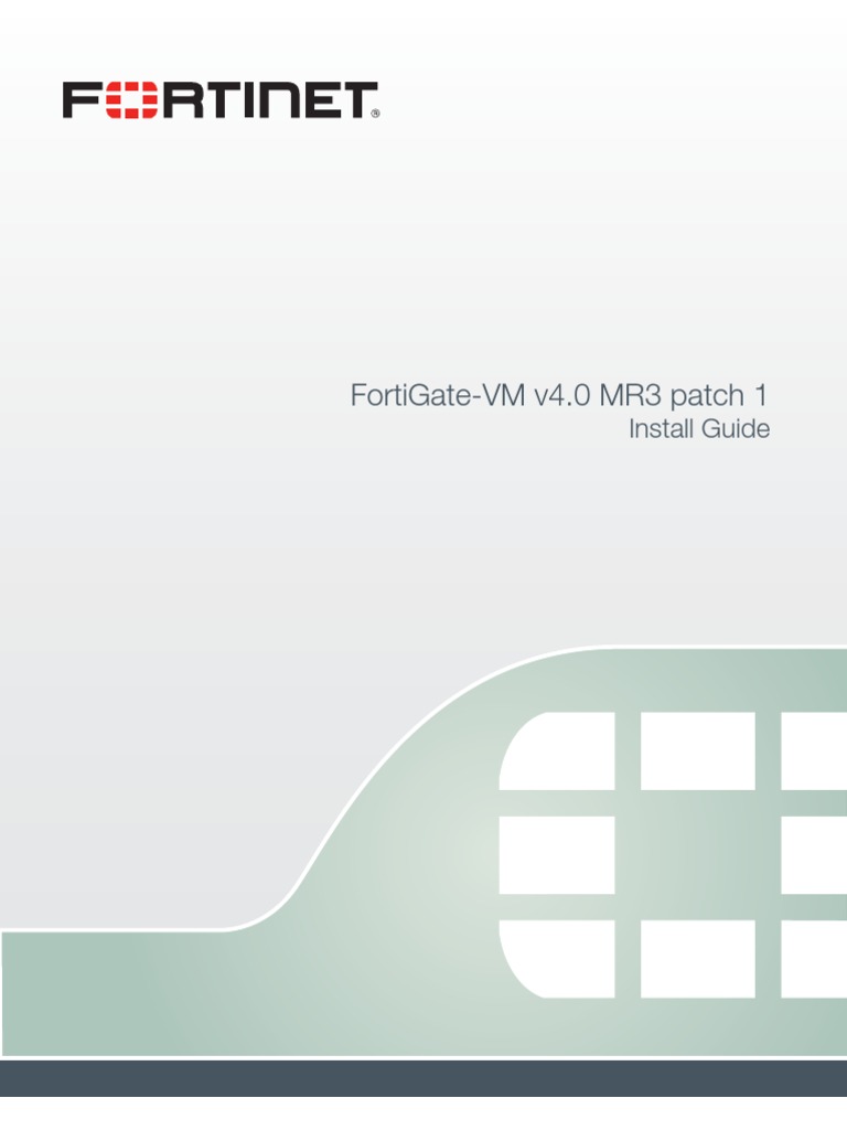 Fortigate VM Install Guide 40 Mr3 | PDF | Computer Networking | Computing
