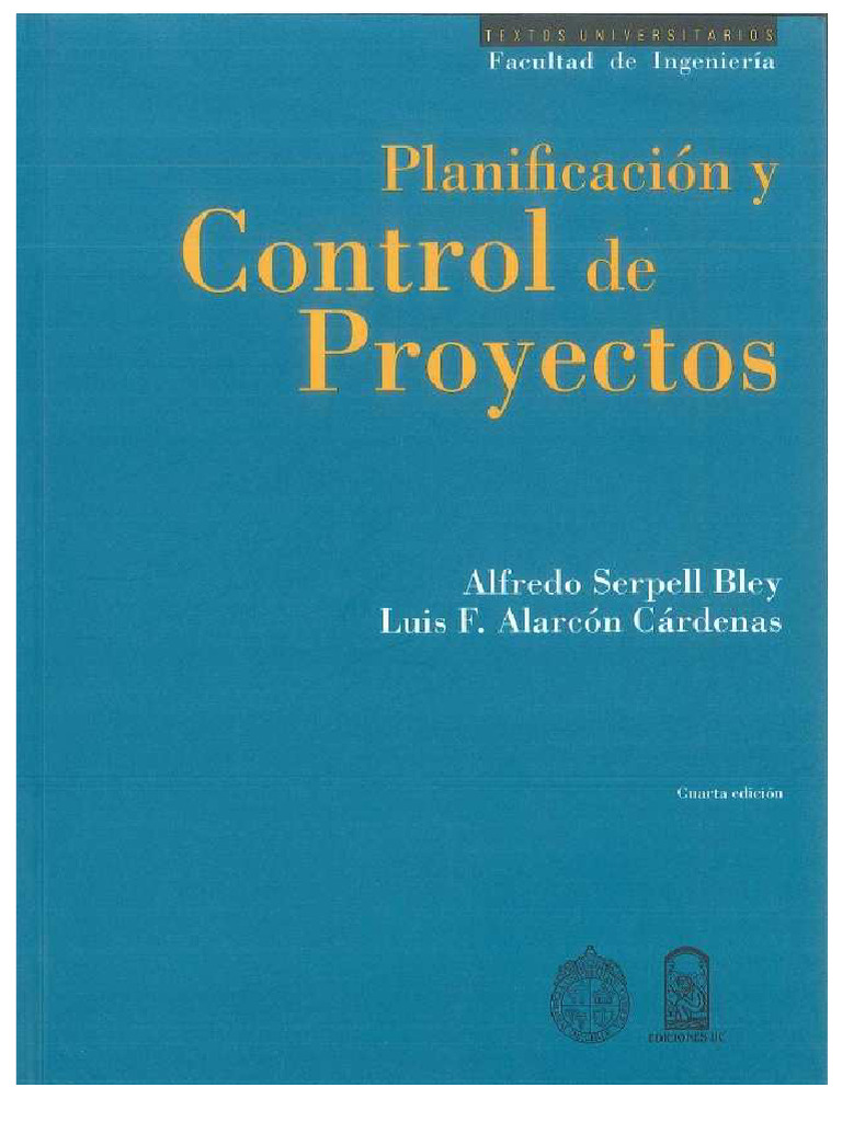 Planificación Y Control de Proyectos - Alfredo Serpell Bley & Luis F ...