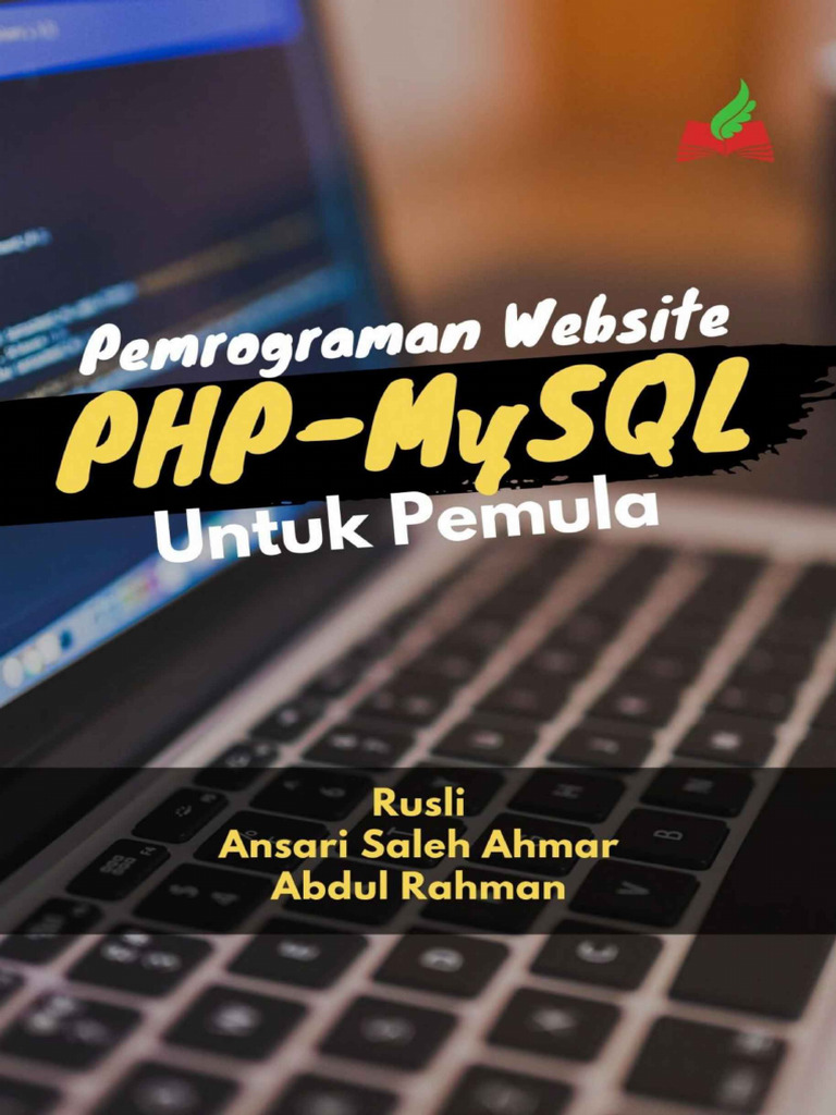 Pemrograman Website Dengan PHP-MySQL Untuk Pemula (Rusli, Ansari Saleh Ahmar, Abdul Rahman) (Z ...