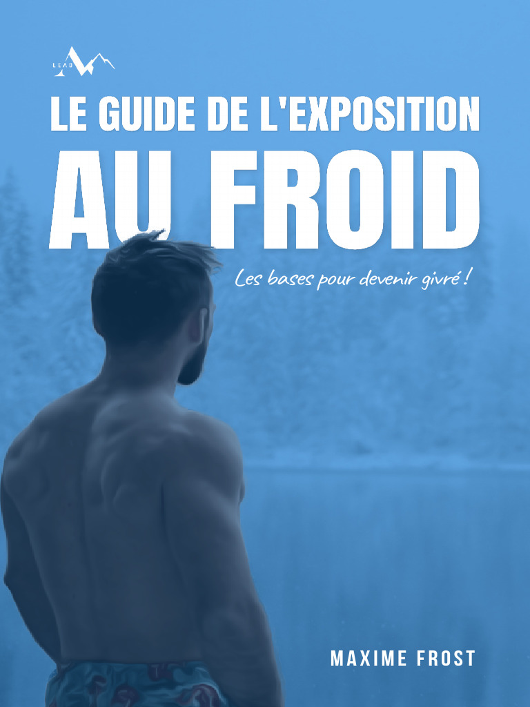 Maxime Frost Le Guide de Lexposition Au Froid | PDF