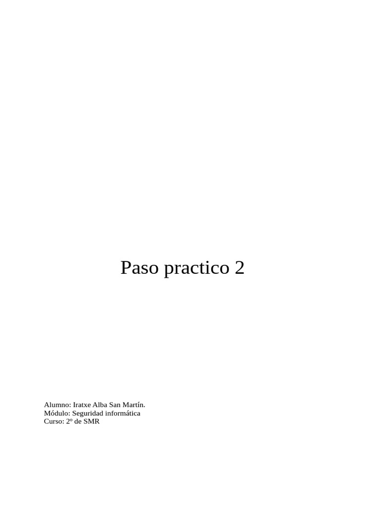 Caso Practico2. Seguridad Informática. Iratxe Alba San Martín. | PDF
