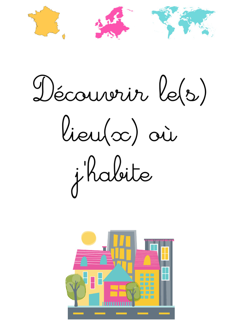 Découvrir Le(s) Lieu (X) Où J'habite | PDF