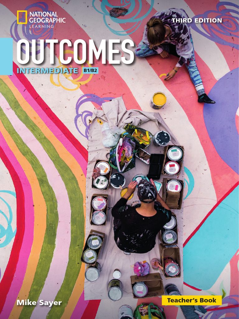 Sayer Mike Outcomes Intermediate 3rd Edition Teachers Book | PDF