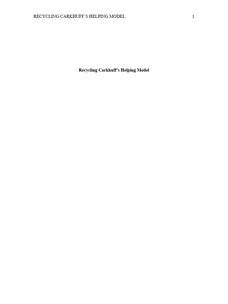 Recycling Carkhuff - S Helping Model | PDF | Psychological Trauma ...