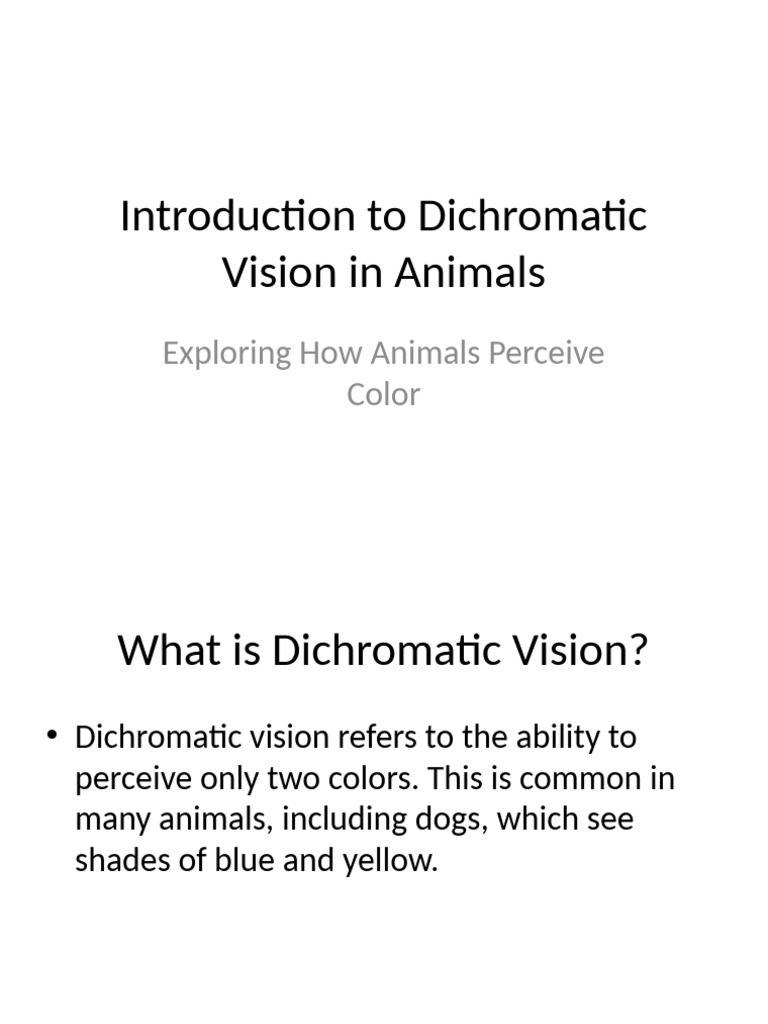 Dichromatic Vision Animals Presentation | PDF | Wellness