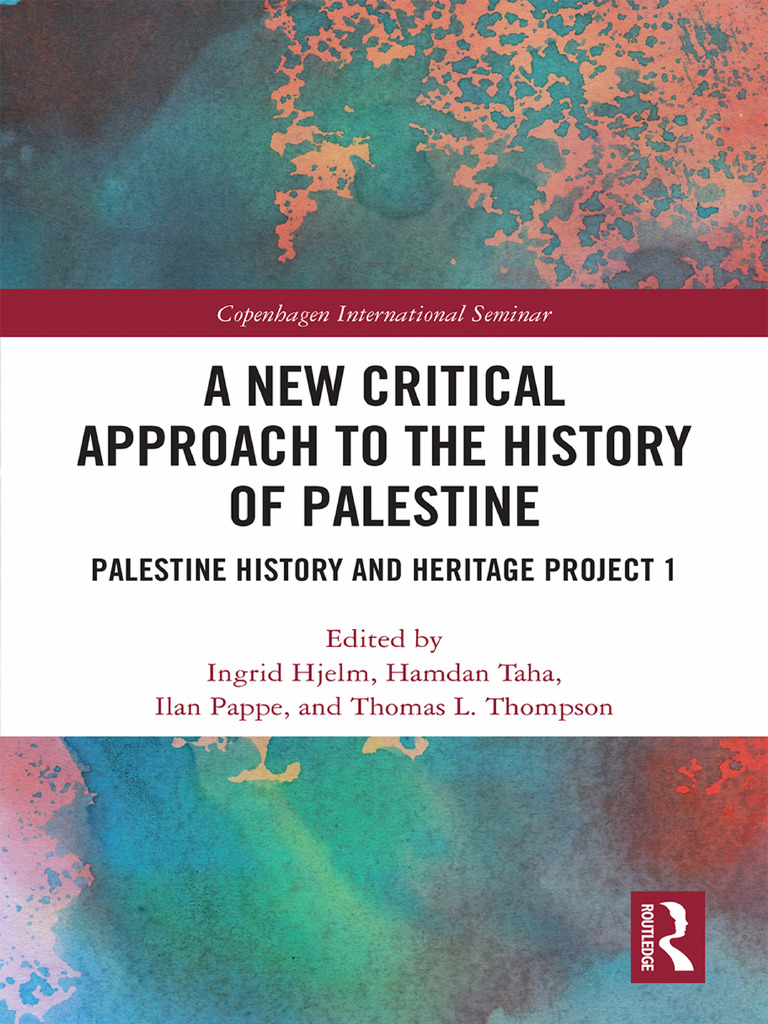 HJELM-TAHA-PAPPE-THOMPSON A New Critical Approach To The History of ...