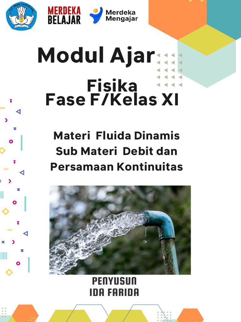 Modul Ajar Fisika - Fluida Dinamis - Debit Dan Persamaan Kontinuitas - Fase F - Ldm0QlPZwg | PDF