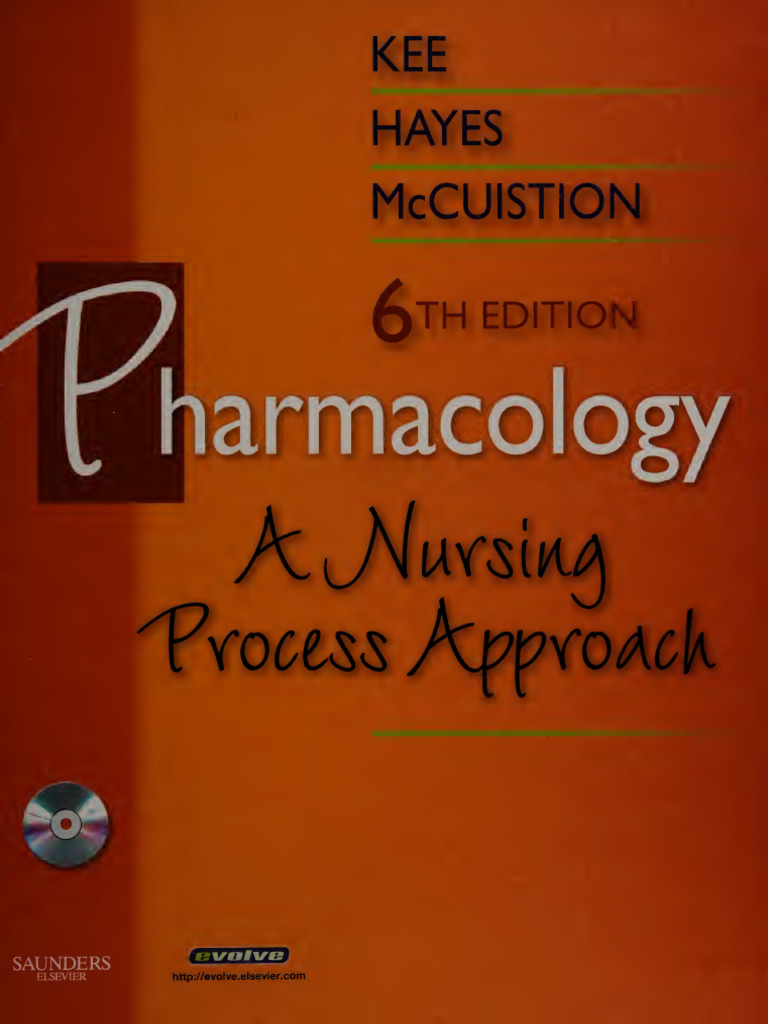 Pharmacology a Nursing Process Approach Kee, Joyce LeFever; Hayes (1) | PDF Pharmacology a Nursing Process Approach Kee, Joyce LeFever; Hayes (1) | PDF
