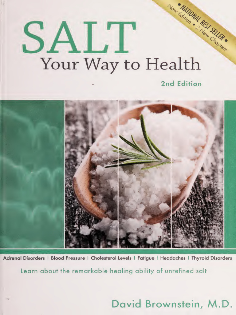 Salt Your Way To Health 2nd Edition - Remarkable Healing Ability of Unrefined Salt by DR David ...