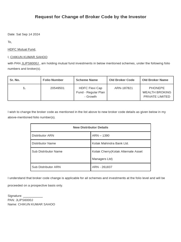 Request For Change of Broker Code by The Investor: Sr. No. Folio Number Scheme Name Old Broker ...