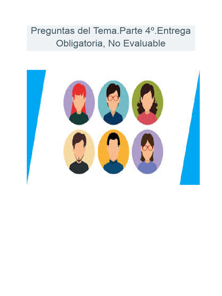 Preguntas Del Tema - Parte 4º.entrega Obligatoria, No Evaluable | PDF