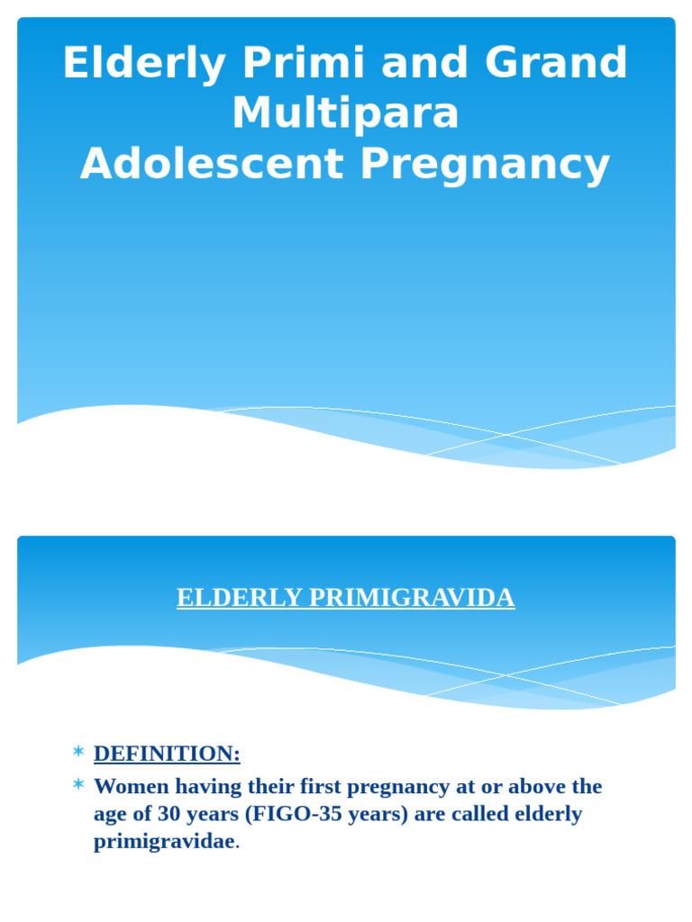Elderly Primi and Grand Multipara | PDF