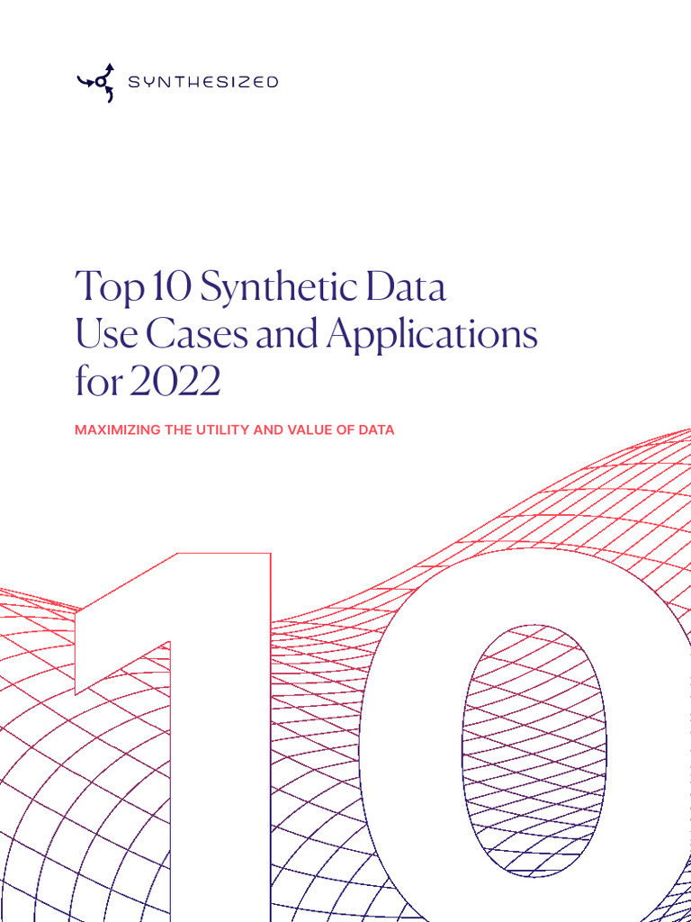 Top 10 Synthetic Data Use Cases and Applications for 2022 | PDF Top 10 Synthetic Data Use Cases and Applications for 2022 | PDF