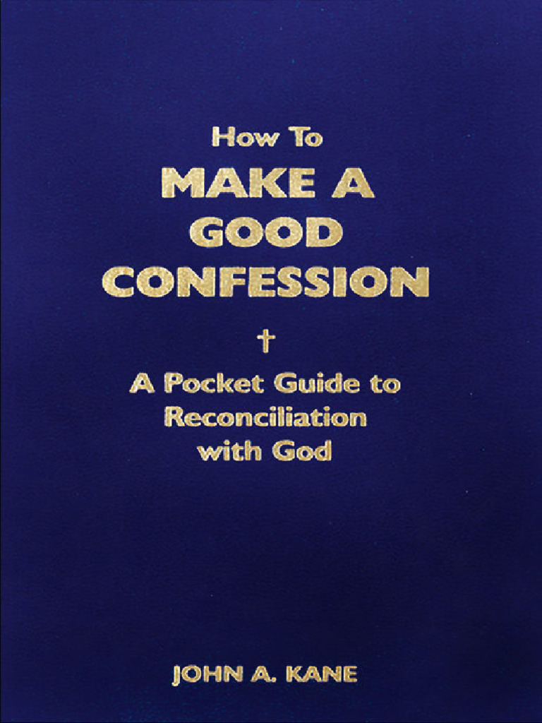 How to Make a Good Confession a Pocket Guide to Reconciliation With God ...