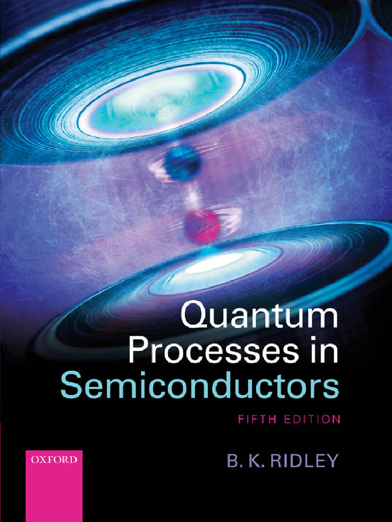 B.K. Ridley. - Quantum Processes in Semiconductors-Oxford University ...