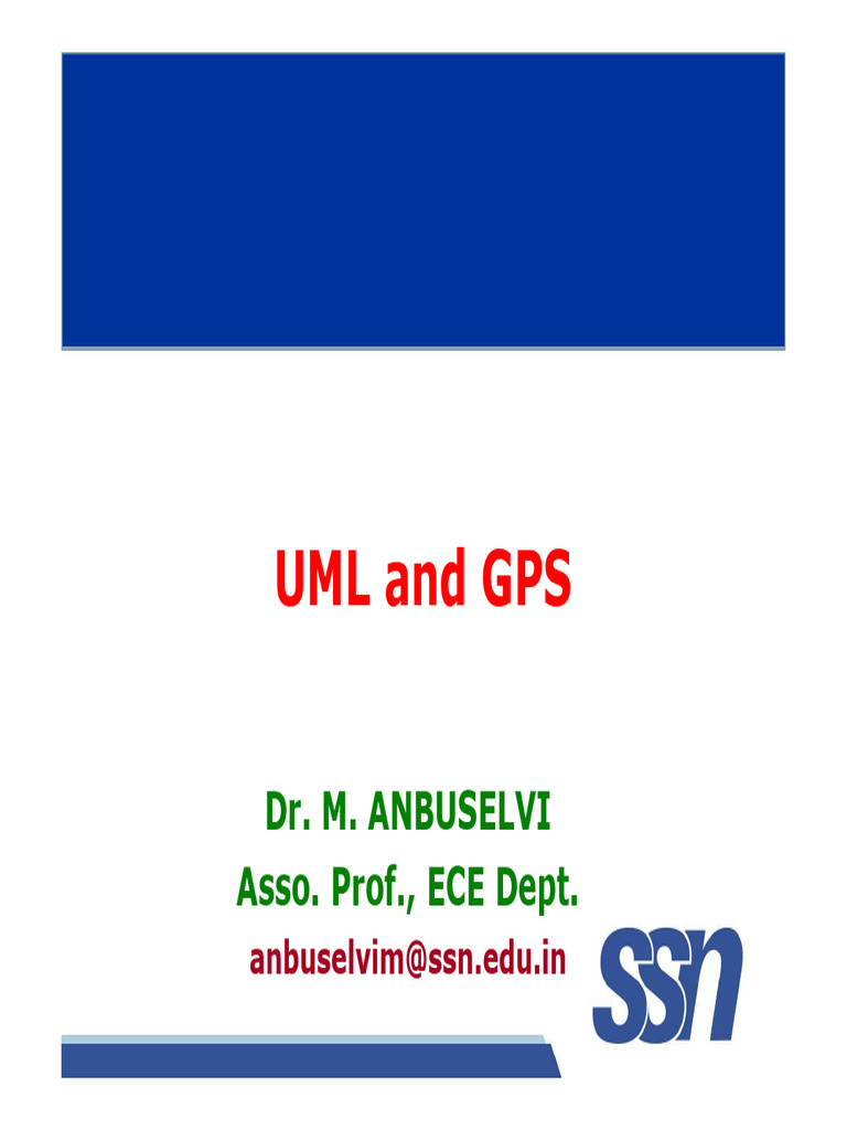 Uml and Gps Uml and GPS: Dr. M. Anbuselvi Asso. Prof., ECE Dept | PDF