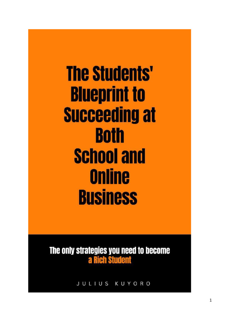 The Students' Blueprint To Academic and Business Success Original | PDF ...