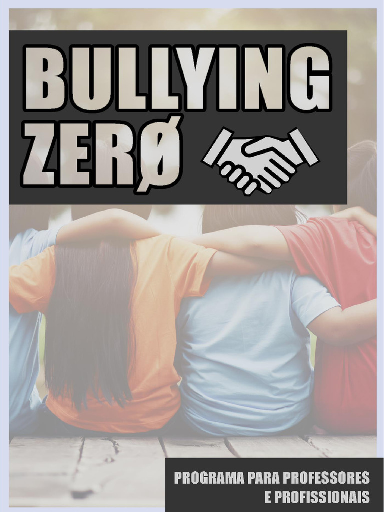 PROGRAMA BULLYING ZERO - PROFESSORES E PROFISSIONAIS | PDF