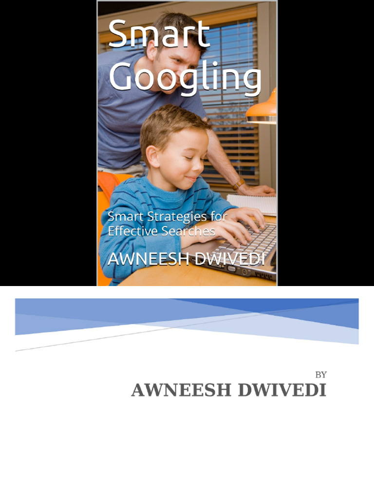 Smart Googling Smart Strategies For Effective Searches (Awwneesh ...