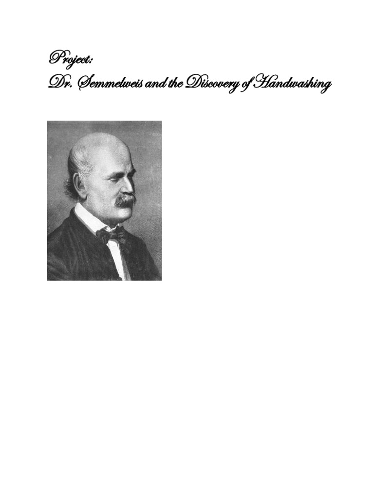 Project Dr. Semmelweis and The Discovery of Handwashing) - Edited | PDF