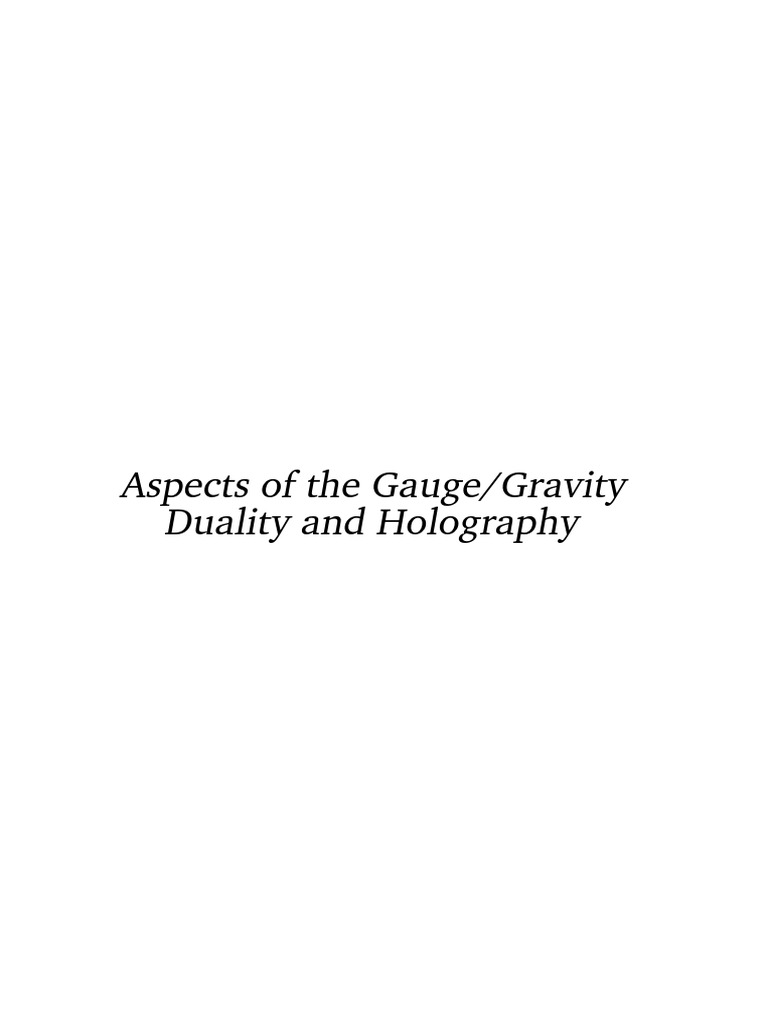 Aspects of The Gauge Gravity Duality | PDF Aspects of The Gauge Gravity Duality | PDF