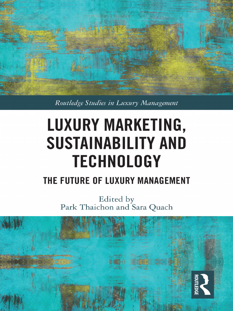 (Routledge Studies in Luxury Management) Park Thaichon, Sara Quach ...