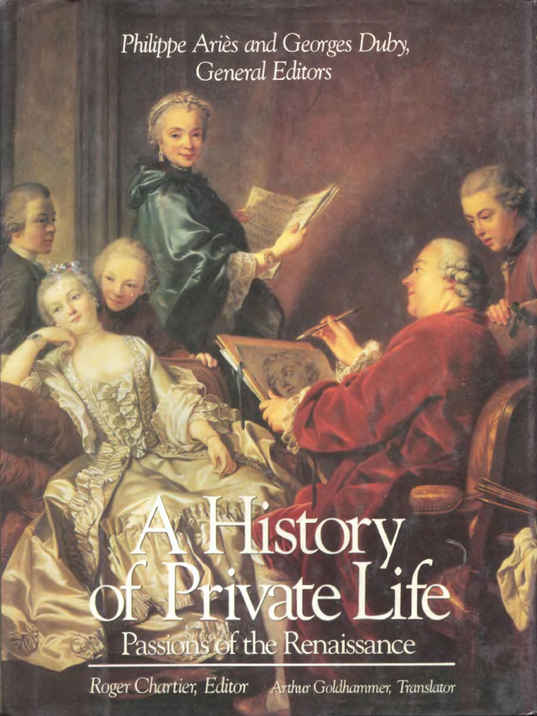 Philippe Ariès - Georges Duby - Roger Chartier - A History of Private ...