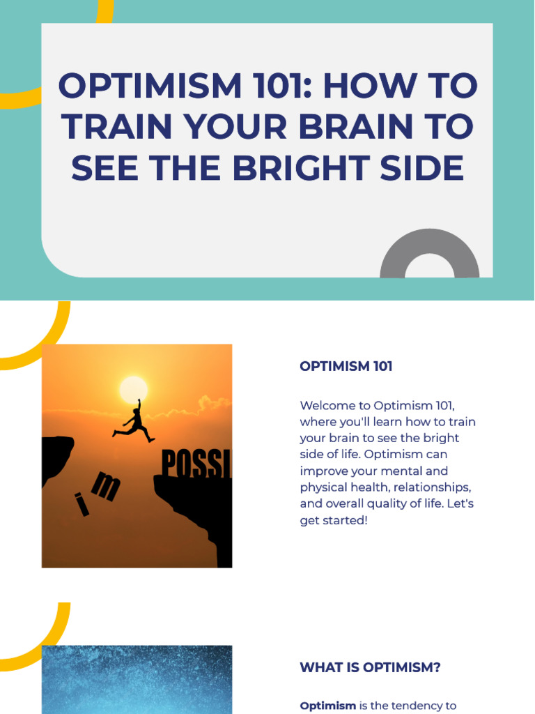 Wepik Optimism 101 How To Train Your Brain To See The Bright Side 20231005130512VJ9K | PDF ...