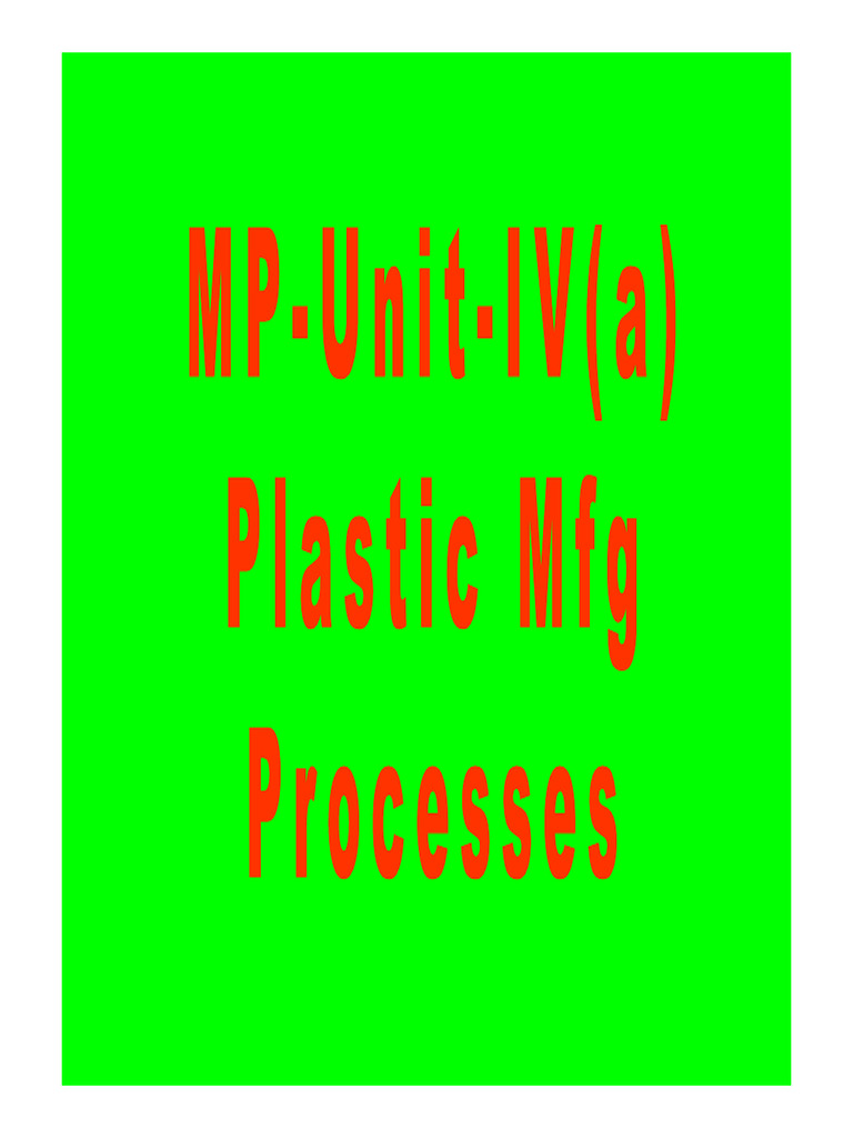 Plastic Mgf Processes Unit-IV | PDF