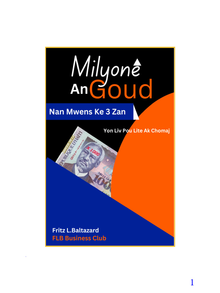 Milyonè An Goud - Nan Mwens Ke 3 Ane - Fritz L. Baltazard - 1 | PDF