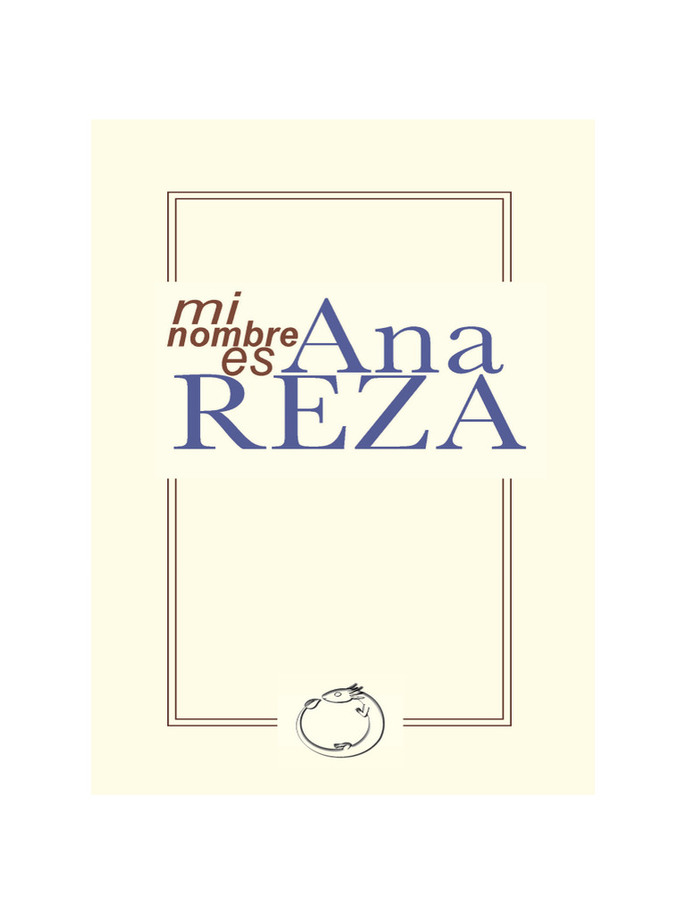 Mi Nombre Es Ana Reza | PDF