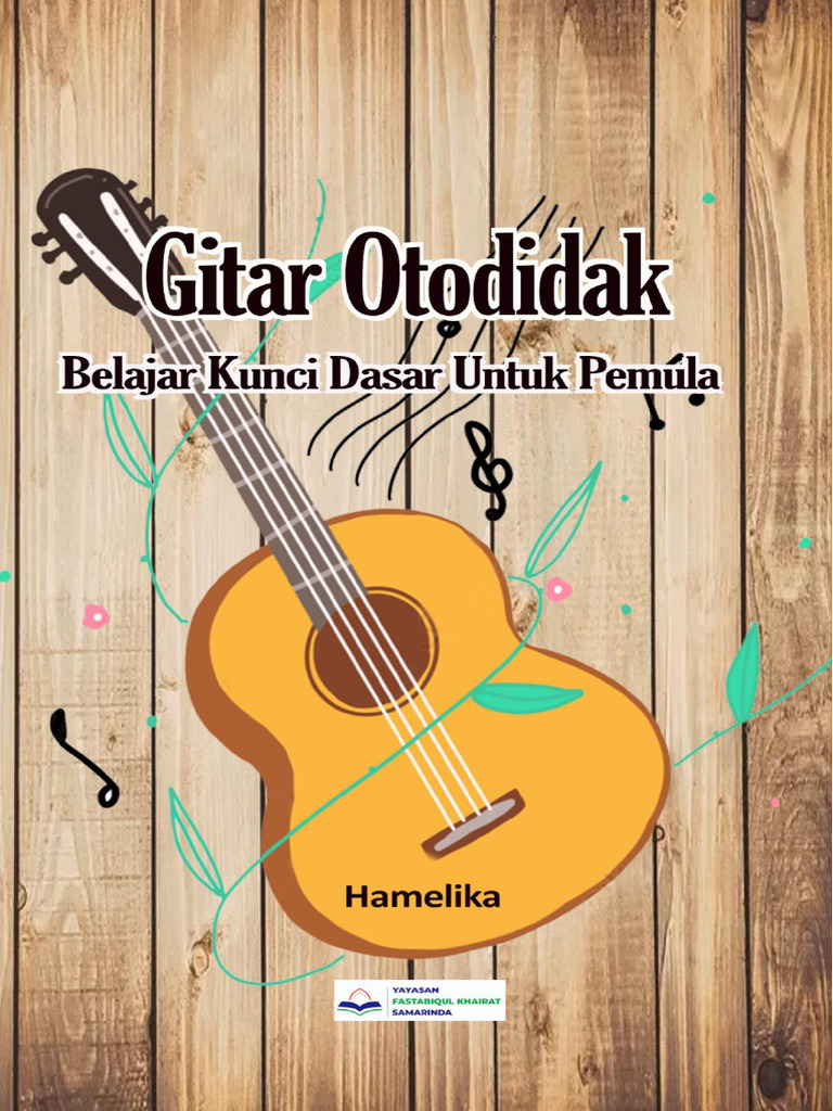 Gitart Otodidak, Belajar Kunci Gitar Untuk Pemula | PDF