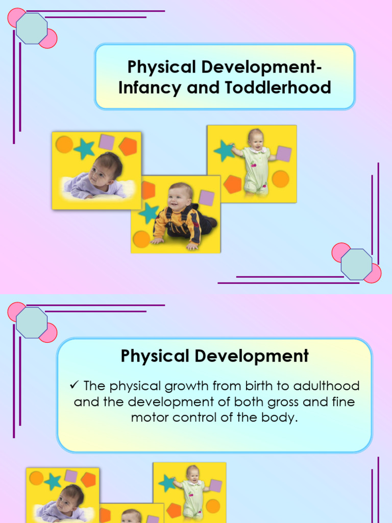 Infancy and Toddlerhood-PhysicalDevelopment | PDF