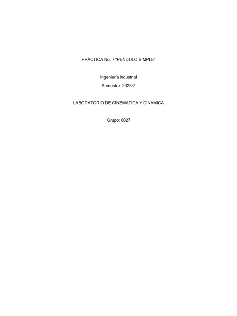 Practica7 Cyd Ingindutrial | PDF | Péndulo | Métodos y materiales de enseñanza