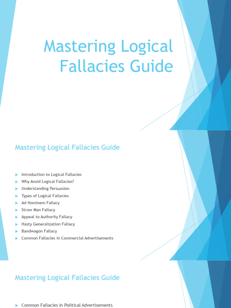 Mastering Logical Fallacies Guide | PDF Mastering Logical Fallacies Guide | PDF