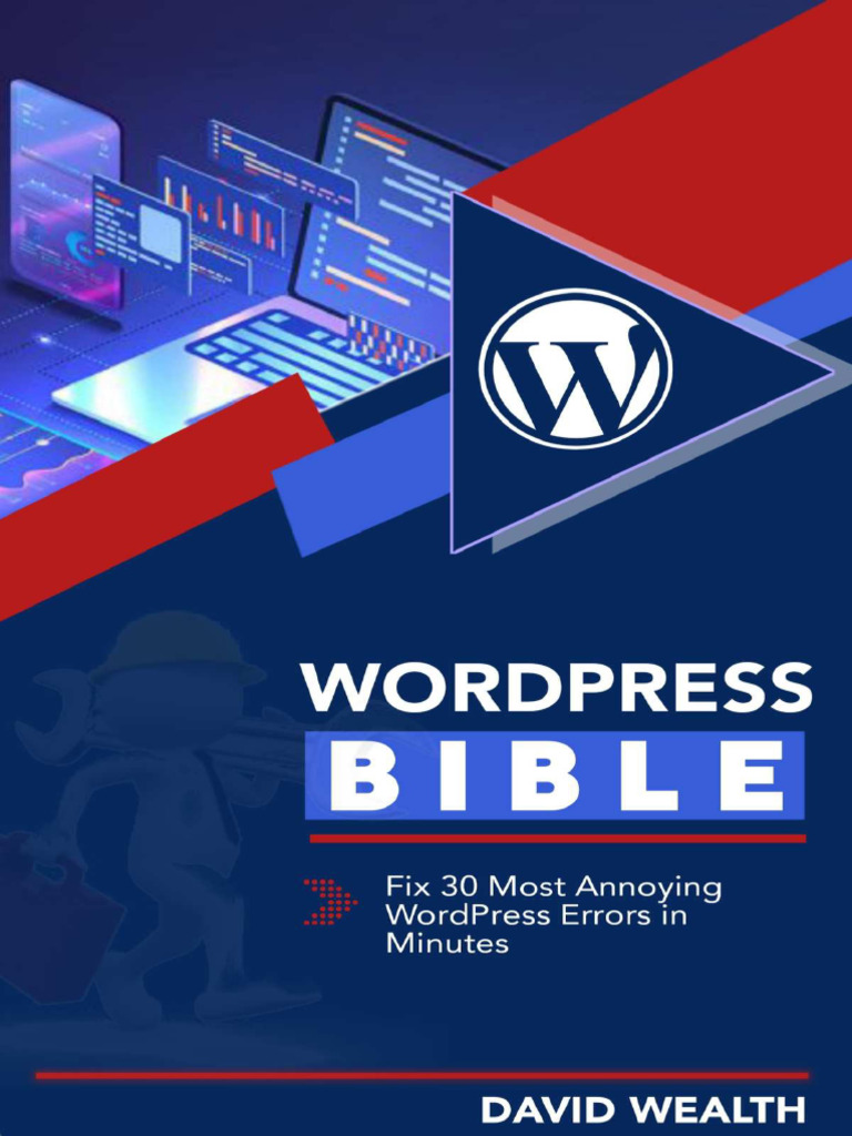 WordPress Bible Ultimate Guide To Fixing 30 Most Annoying WordPress ...