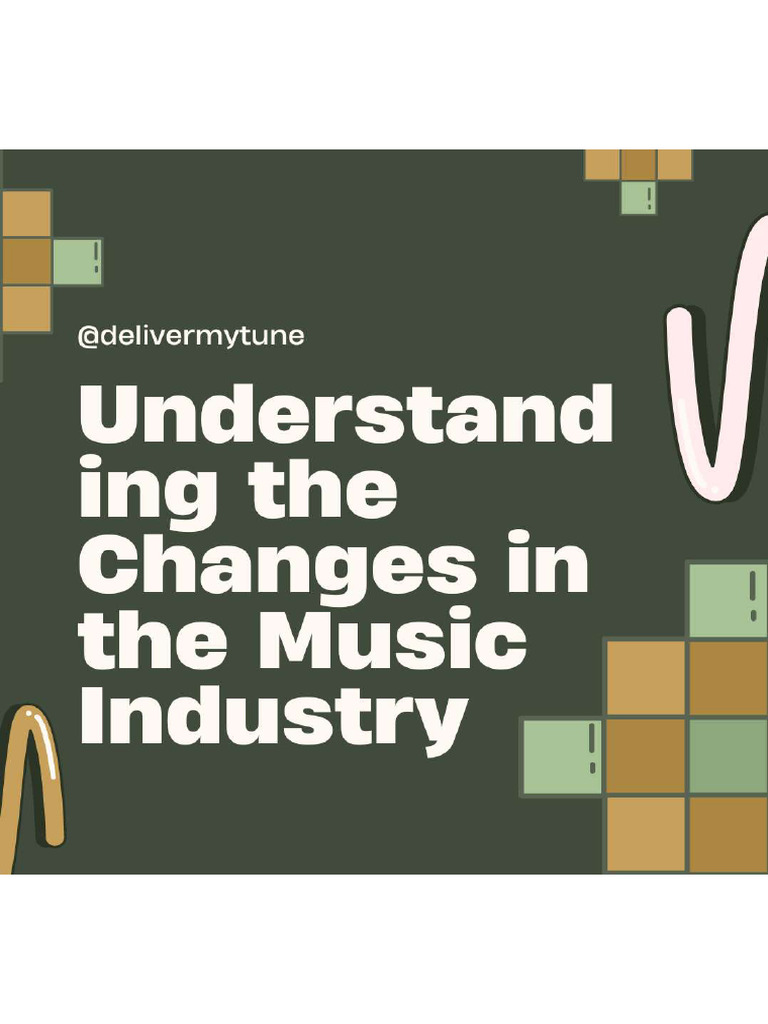Understanding The Changes in The Music Industry A Comprehensive Guide | PDF
