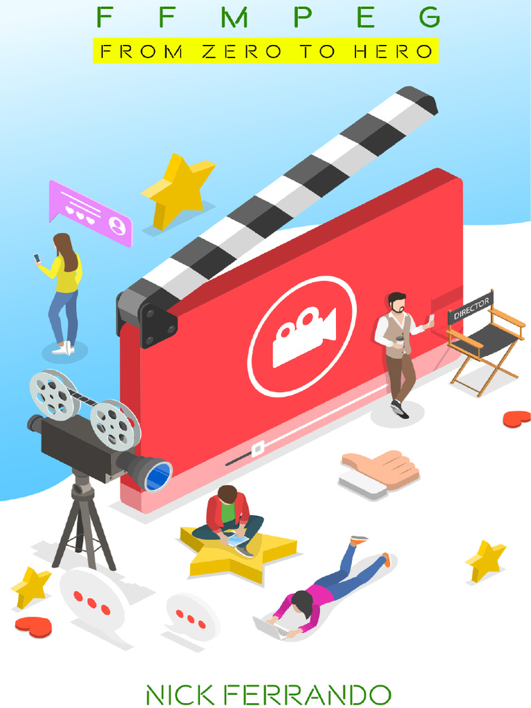 FFMPEG-From Zero To Hero-Free Sample | PDF