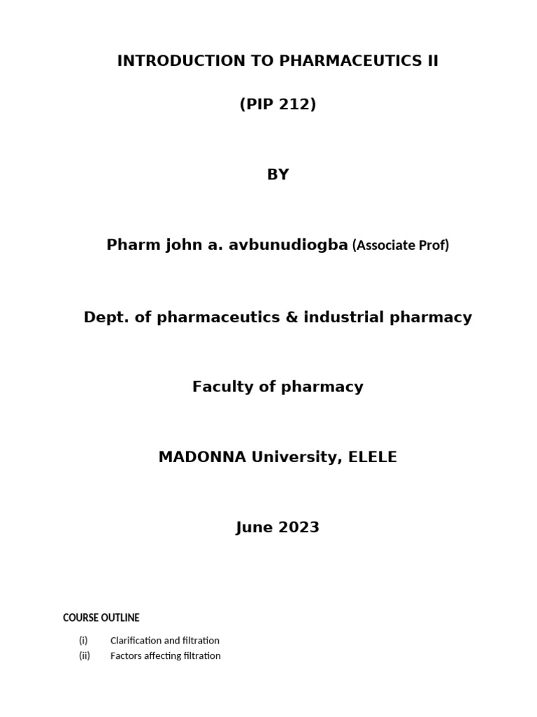 Introduction To Pharmaceutics II Pip 212 | PDF | Filtration | Centrifuge