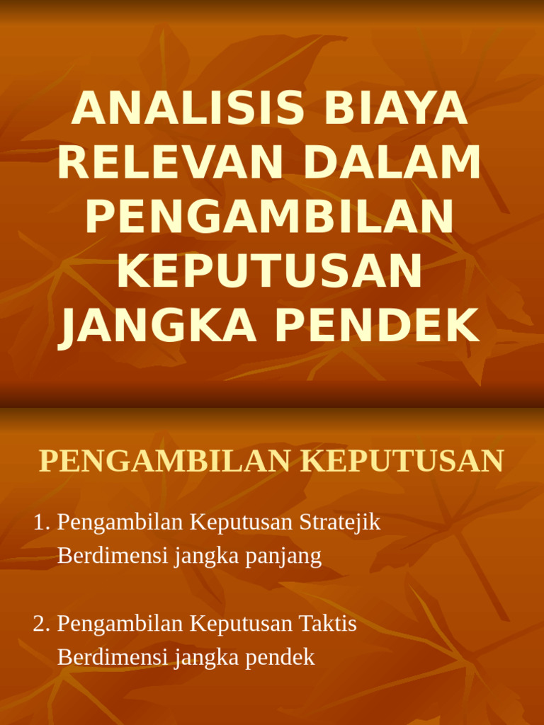 Analisis Biaya Relevan Dalam Pengambilan Keputusan | PDF