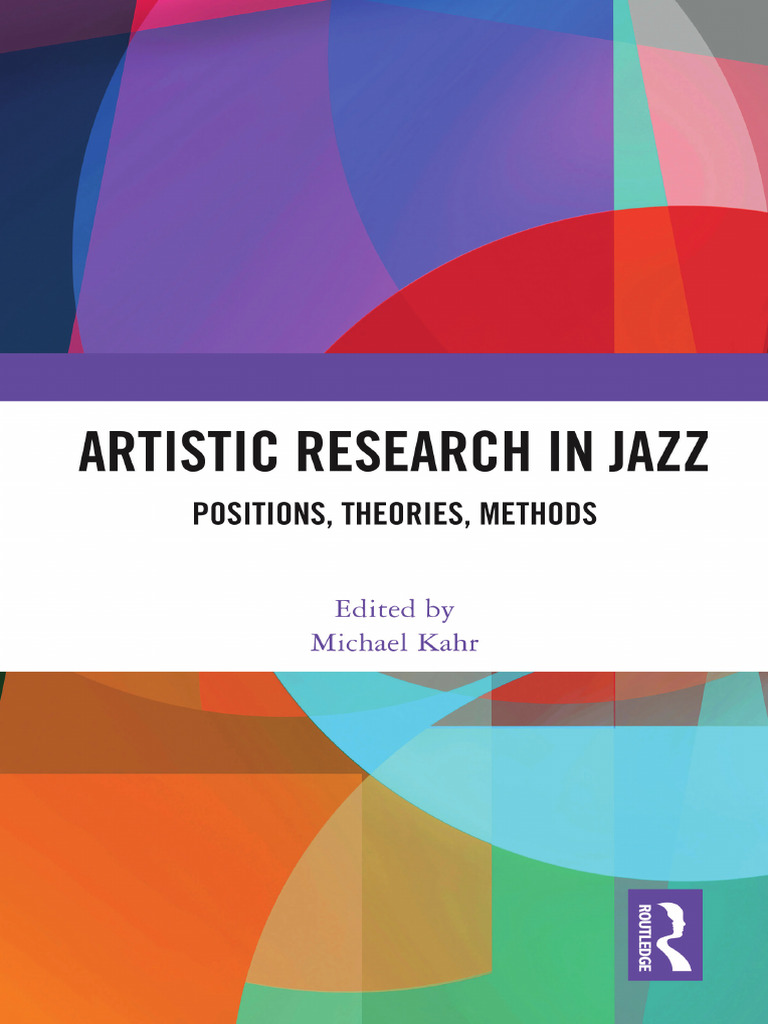 Artistic Research in Jazz Positions, Theories, Methods | PDF